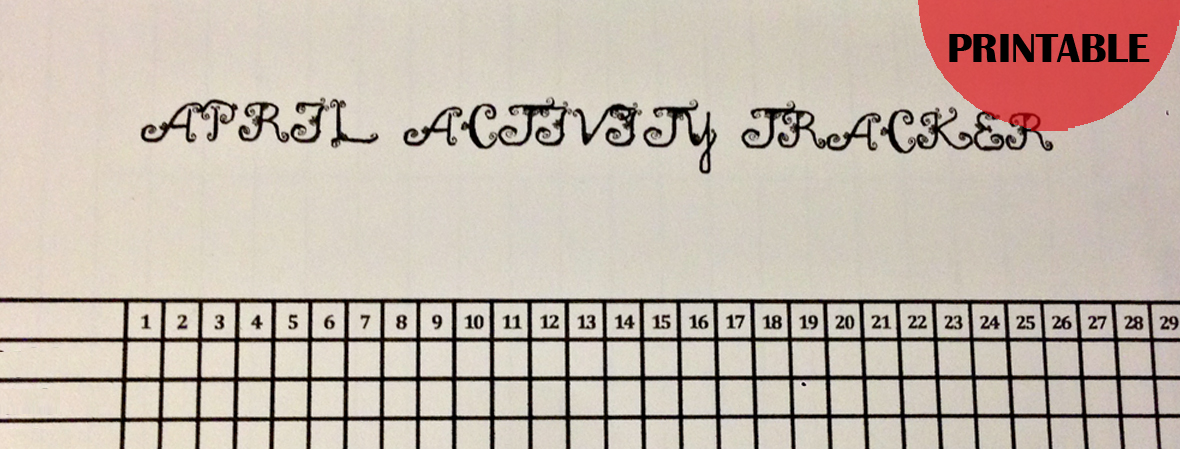 April Activity Tracker – 365 Days of Dana