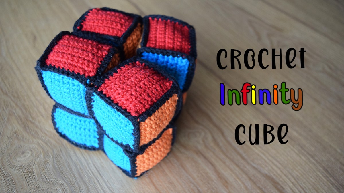 Infinity Cube Crochet Pattern – 365 Days of Dana